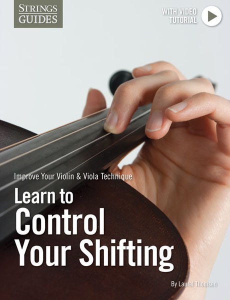 Improve Your Violin & Viola Technique: Learn to Control Your Shifting ...